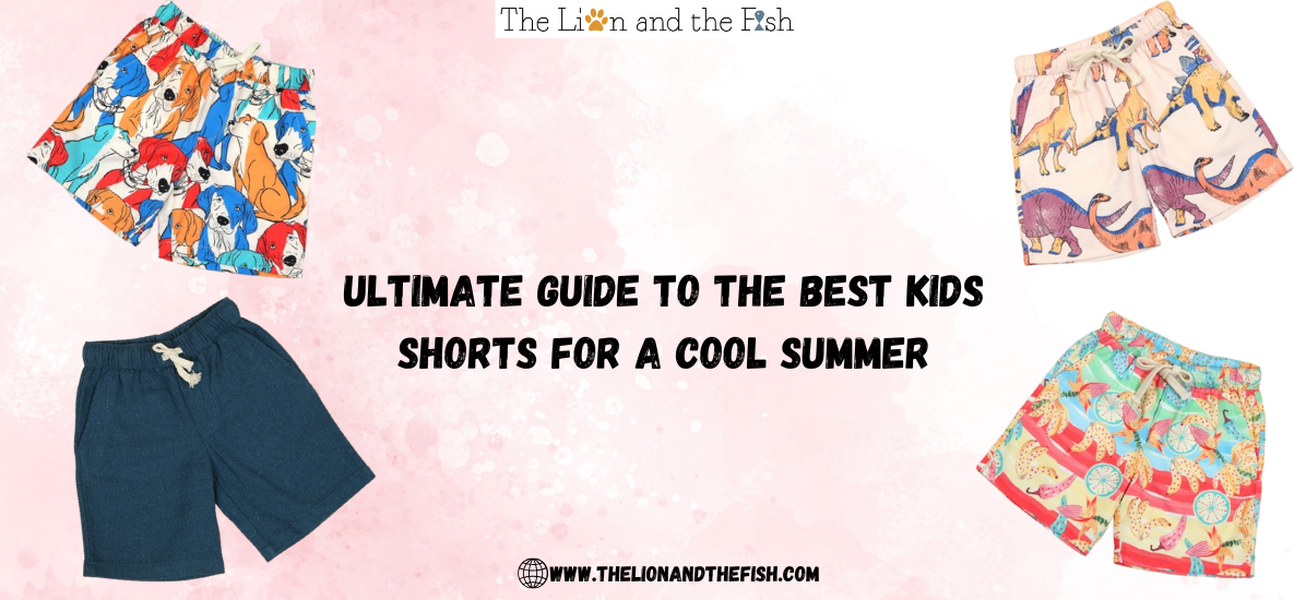 Ultimate Guide to the Best Kids Shorts for a Cool Summer