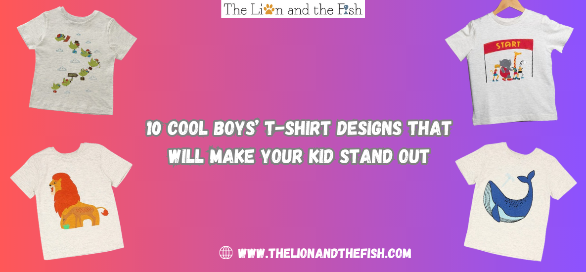 10 Cool Boys’ T-Shirt Designs That Will Make Your Kid Stand Out
